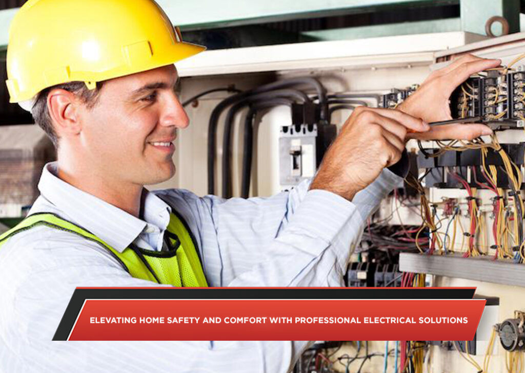 Elevating Home Safety and Comfort with Professional Electrical Solutions - Clark Electric